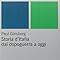 Storia d'Italia dal dopoguerra a oggi : Ginsborg, Paul, Perini, Sandro ...
