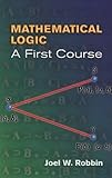 First Course in Mathematical Logic (Dover Books on Mathematics): Patrick Suppes, Shirley Hill ...