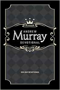 Andrew Murray Devotional: 365 Day: Andrew Murray: 9780883687789: Amazon ...