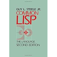 Common LISP. The Language. Second Edition: Steele, Guy: 9781555580414: Amazon.com: Books