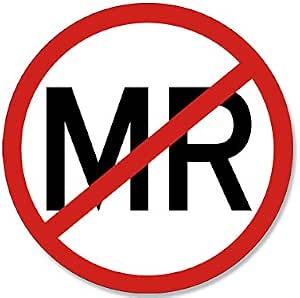 Amazon.com: American Vinyl RED No MR Sticker (MRI Unsafe Business Decal ...