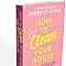 How To Clean Your House: Easy tips and tricks to keep your home clean ...