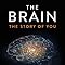 The Brain: The Story of You : David Eagleman: Amazon.co.uk: Books