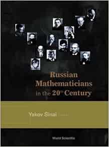 Russian Mathematicians in the 20th Century: Sinai, Yakov: 9789812383853 ...
