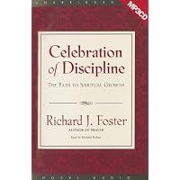 Celebration of Discipline: The Path to Spiritual Growth MP3 CD: Richard ...