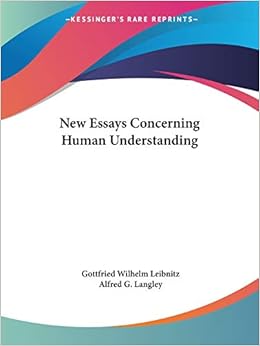 Amazon.com: New Essays Concerning Human Understanding (9780766134102 ...