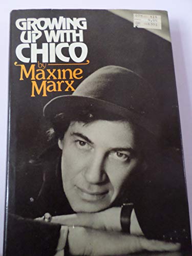 Growing Up With Chico: Marx, Maxine: 9780133678215: Amazon.com: Books