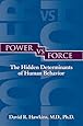 Power vs. Force: David R. Hawkins: 9781561709335: Amazon.com: Books
