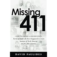 Missing 411-North America and Beyond: Stories of people who have ...