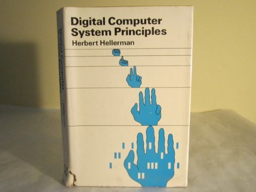 Digital computer system principles (McGraw-Hill computer science series ...