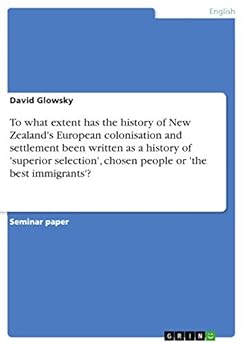 To what extent has the history of New Zealand's European colonisation ...