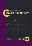 Power Electronics: A First Course: Ned Mohan: 9781118074800: Amazon.com ...