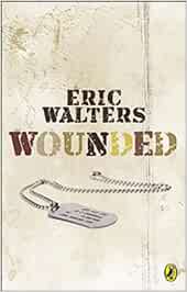 Wounded: Eric Walters: 9780143171775: Books - Amazon.ca