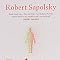 Behave: The Biology of Humans at Our Best and Worst: SAPOLSKY, ROBERT M ...