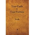 Amazon.com: Your Faith is Your Fortune: 9781603865555: Neville: Books