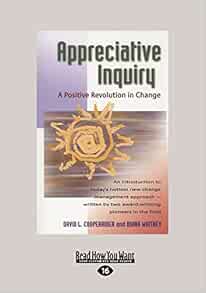 Amazon.com: Appreciative Inquiry: A Positive Revolution in Change ...