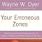 Your Erroneous Zones: Wayne W Dyer: 8601409735351: Amazon.com: Books