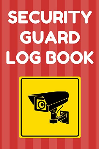 Amazon.com: Security Guard Log Book: Security Incident Report Book ...