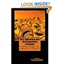 Arts Education and the Innovation Economy: Ensuring America's Success ...