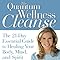 Quantum Wellness Cleanse: The 21-Day Essential Guide to Healing Your ...
