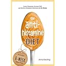 The AntiHistamine Diet: Lower Histamine, Increase DAO, and Reverse ...