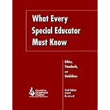 What Every Special Educator Must Know : Professional Ethics & Standards ...