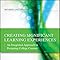 Creating Significant Learning Experiences: An Integrated Approach to ...