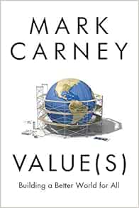 Values: Building a Better World for All: Carney, Mark: 9780771051555 ...