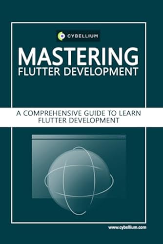 Mastering Flutter A Comprehensive Guide To Learn Flutter Development