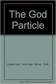 The God Particle: Amazon.com: Books
