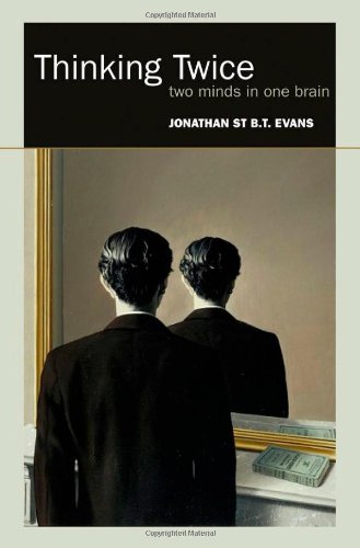 Amazon.com: Thinking Twice: Two minds in one brain: 9780199547296 ...