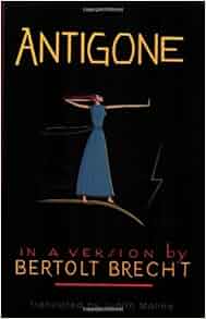 Antigone - In a Version by Bertolt Brecht (Paperback): Bertolt Brecht ...