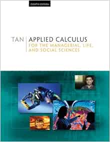 Applied Calculus for the Managerial, Life, and Social Sciences: Tan ...