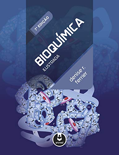 Bioquímica ilustrada: Denise R. Ferrier: 9788582714850: Amazon.com: Books