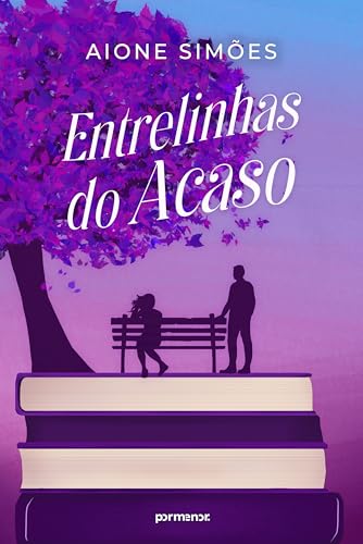 Entrelinhas do acaso - eBook, Resumo, Ler Online e PDF - por Simões, Aione