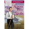 Across Five Aprils[ACROSS 5 APRILS][Mass Market Paperback]: IreneHunt ...