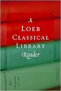 Amazon.com: A Loeb Classical Library Reader (9780674996168): Loeb ...