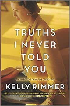 Truths I Never Told You: Rimmer, Kelly: 9781525804656: Amazon.com: Books