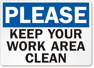 Amazon.com: Please Keep Your Work Area Clean Sign, 14" x 10": Home ...