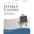 Core HTML5 Canvas: Graphics, Animation, and Game Development: Geary, David: 9780132761611 ...