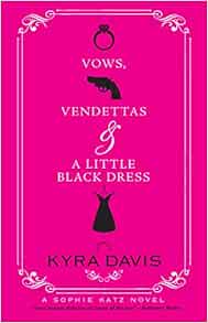 Vows, Vendettas and a Little Black Dress: Davis, Kyra: 9780778327899 ...