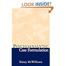 Psychoanalytic Case Formulation: Nancy McWilliams: 9781572304628 ...