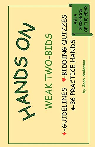 Hands on Weak Two-Bids: Anderson, Joan: 9781554947607: Amazon.com: Books