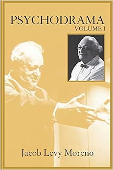 PSYCHODRAMA (VOLUME): Moreno, Jacob Levy: 9781733625807: Amazon.com: Books