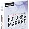 Buy A Complete Guide to the Futures Market: Technical Analysis, Trading ...