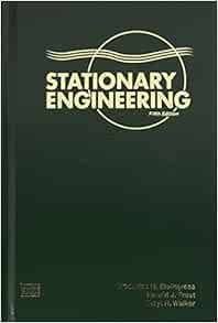 Stationary Engineering 5th Edition: M. Steingress: 9780826943293 ...
