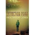 Amazon.com: Extinction Point (Extinction Point, 1): 9781611097993: Jones, Paul Antony: Books