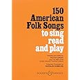 150 American Folk Songs: To Sing, Read and Play: Erdei, Peter, Komlos ...