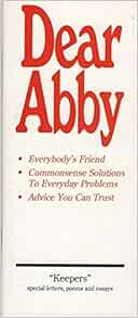 Dear Abby's "Keepers": Special Letters, Poems and Essays: Abigail Van ...