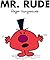 Mr. Rude (Mr. Men and Little Miss): Hargreaves, Roger: 9780843135695 ...